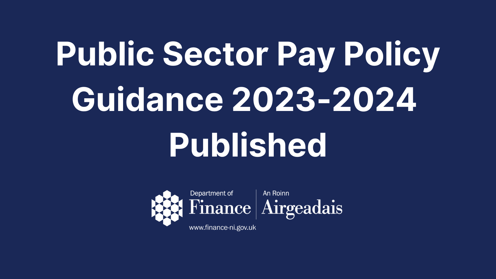 Public Sector Pay Policy Guidance 2023-2024 published | Department of ...